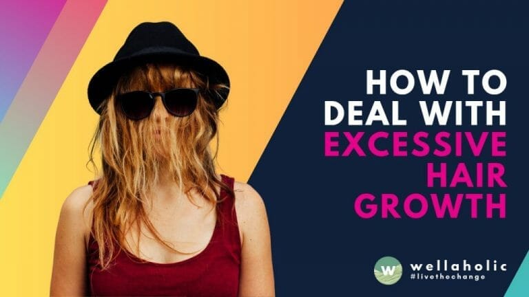 How to Deal With Excessive Hair Growth